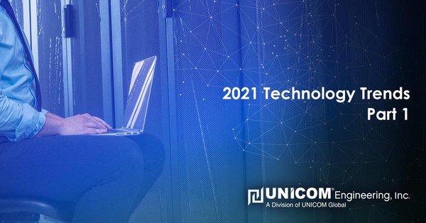 Newest Data Technology Trends of 2021 | UNICOM Engineering